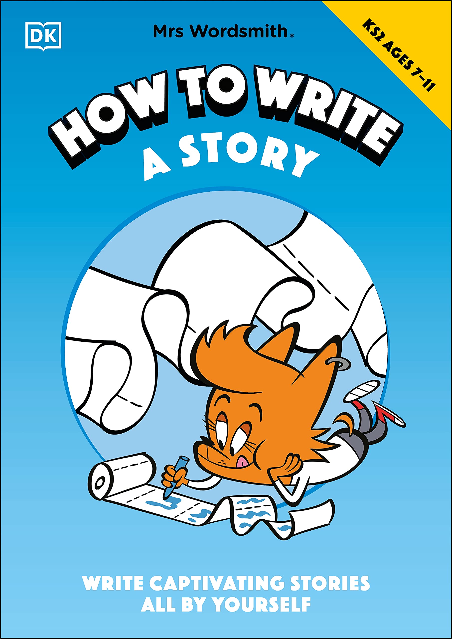 Mrs Wordsmith How To Write A Story, Ages 7-11 (Key Stage 2): Write ...